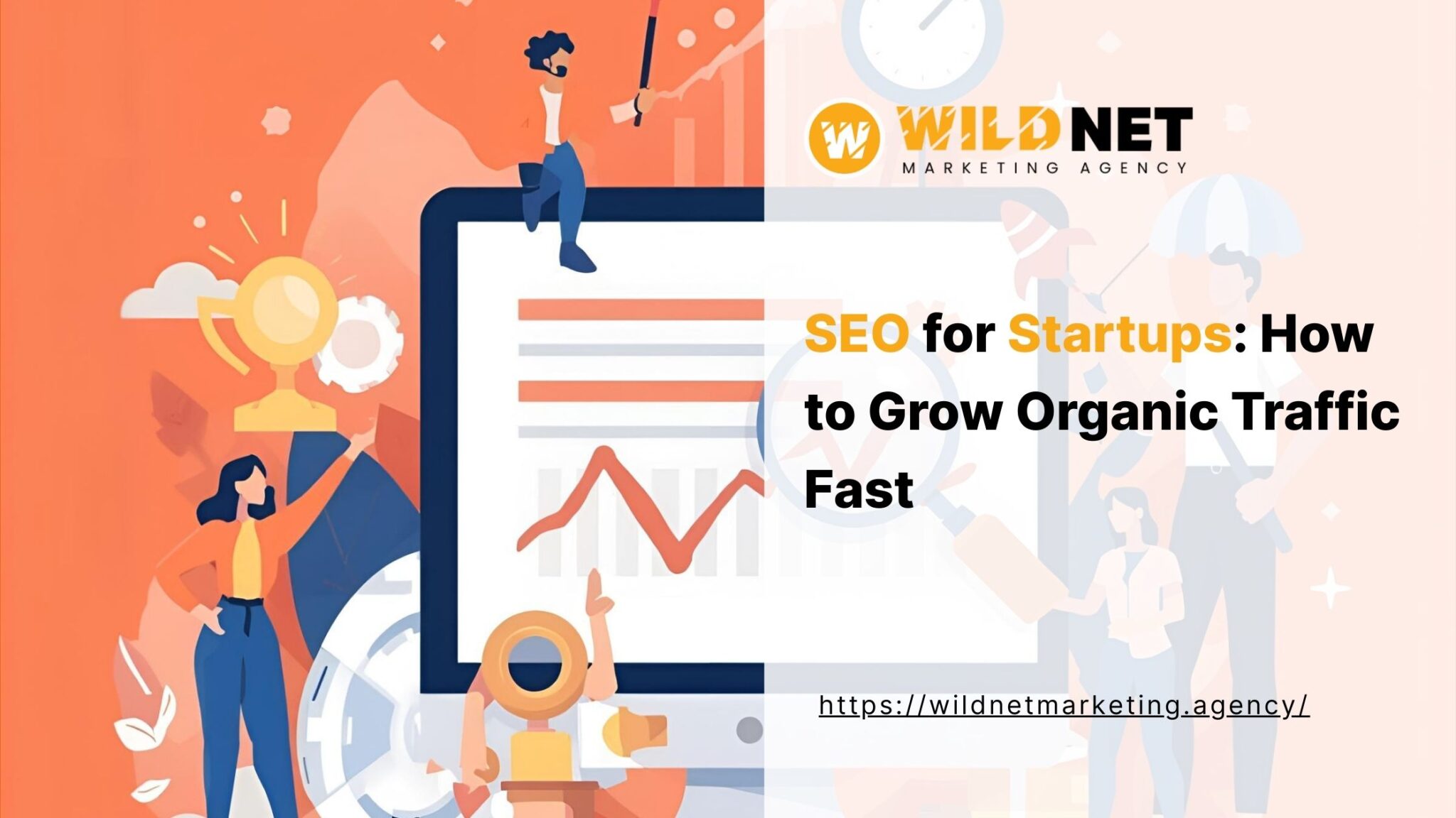 SEO for Startups: How to Grow Organic Traffic Fast