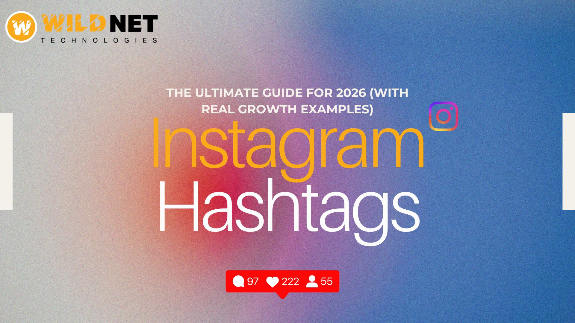 Instagram Hashtags: The Ultimate Guide for 2026 (With Real Growth Examples)